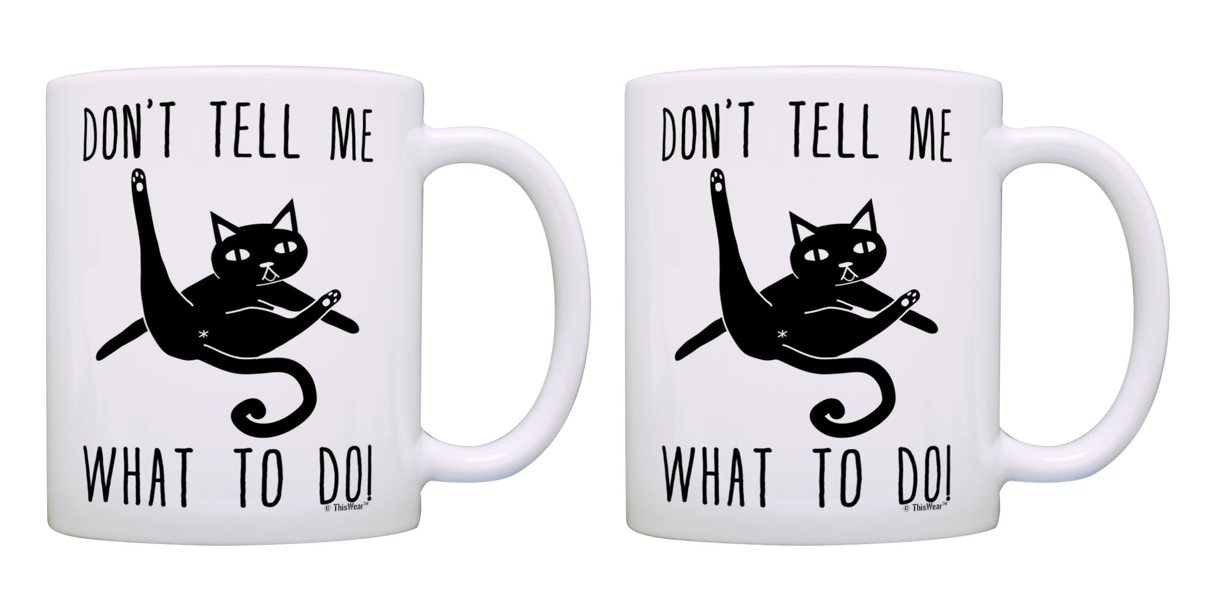 ThisWear Humorous Cat Mugs Don't Tell Me What To Do Cat Lover Gift Gag ...