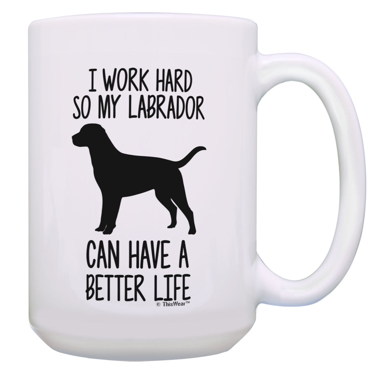 ThisWear Labrador Cup I Work Hard Labrador Mom Gifts Lab Dog Dad Gifts ...