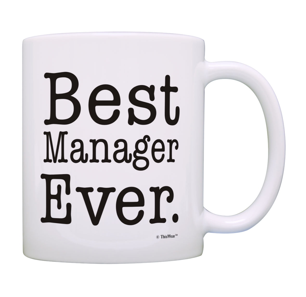 ThisWear Manager Coffee Mug Best Manager Ever Cup Manager Birthday ...