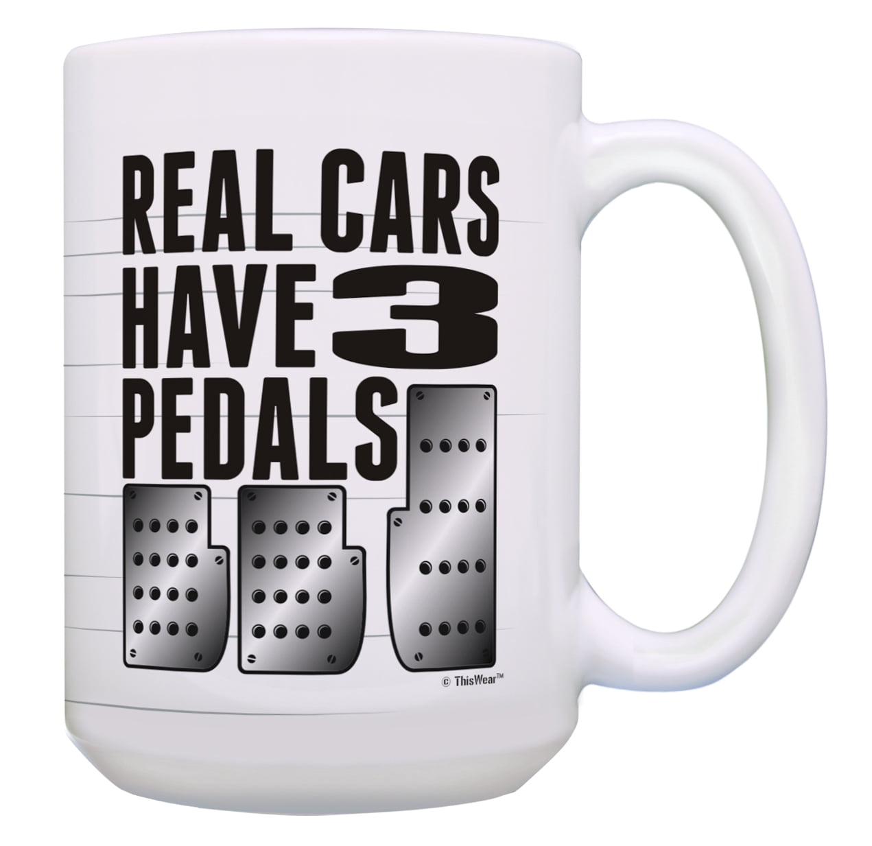 ThisWear Mechanic Themed Gifts Real Cars Have 3 Pedals Mechanic Dad Mug ...