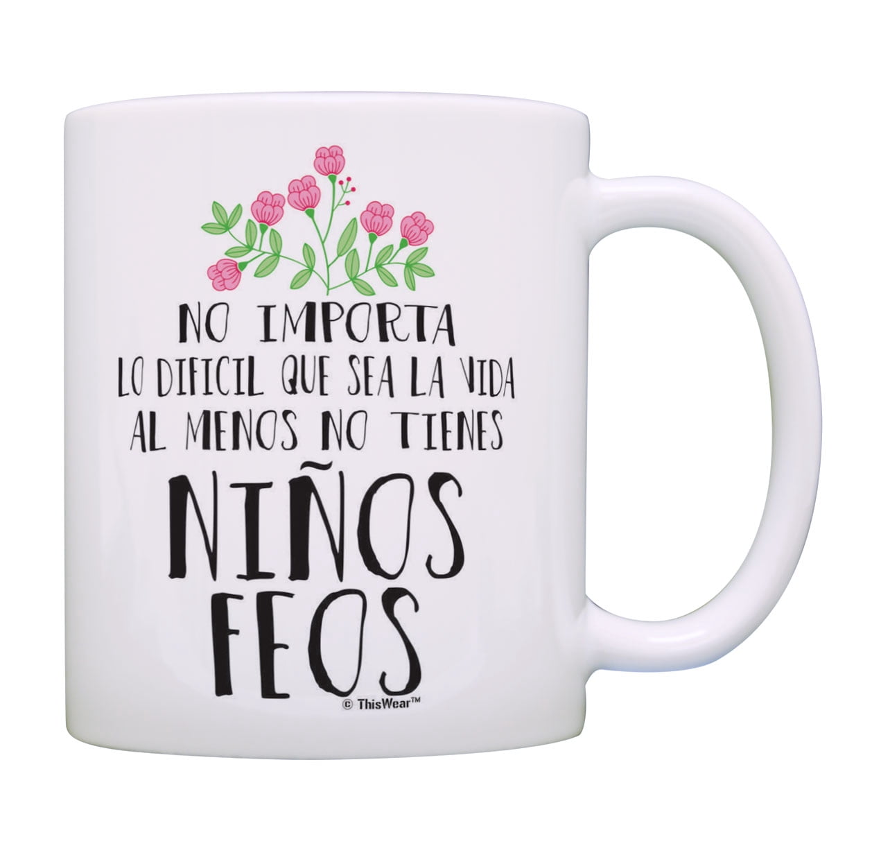 ThisWear Mom Dad Gifts Al Menos No Tienes Ninos Feos Mom Daughter Dad ...