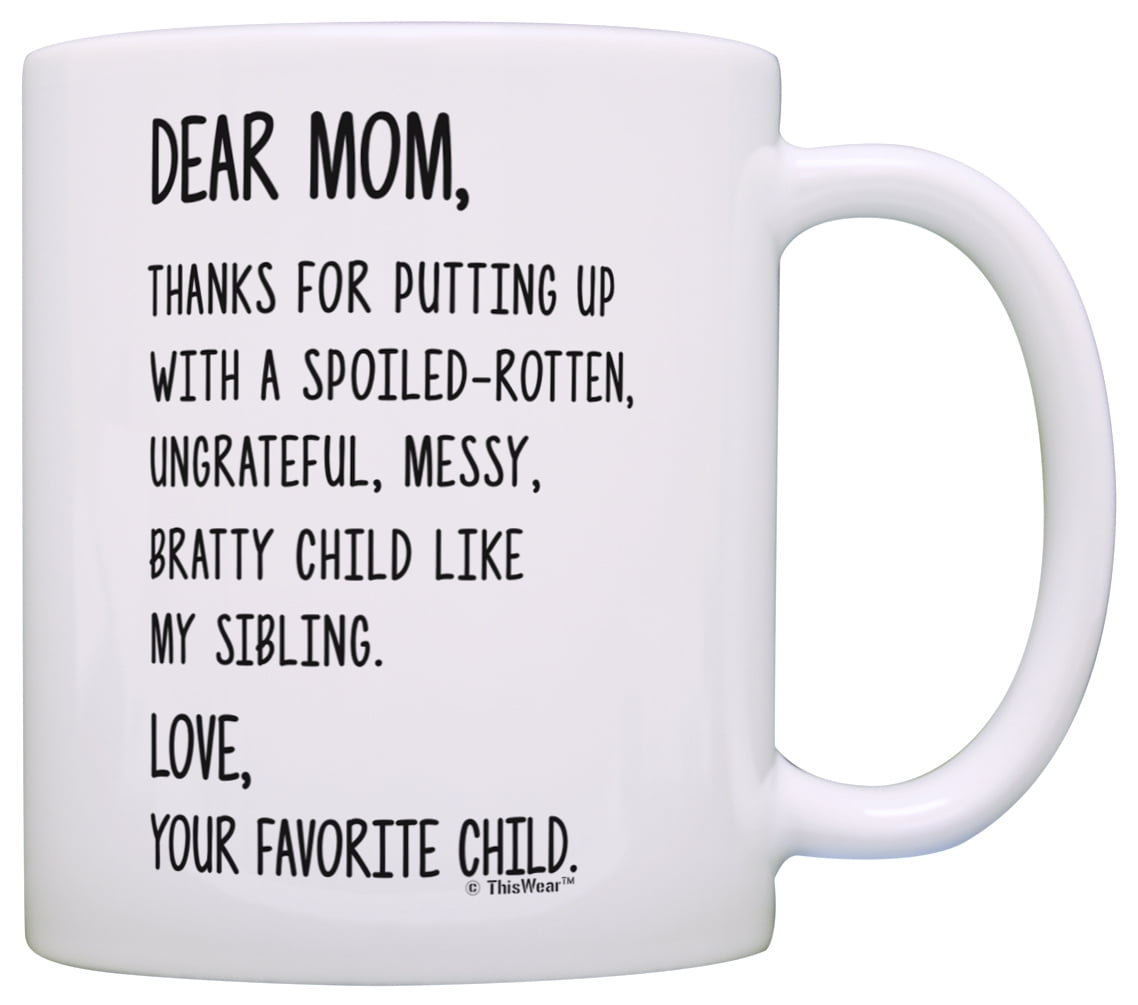 ThisWear Mom Gifts from Daughter Dear Mom Love Your Favorite Mom Gifts ...