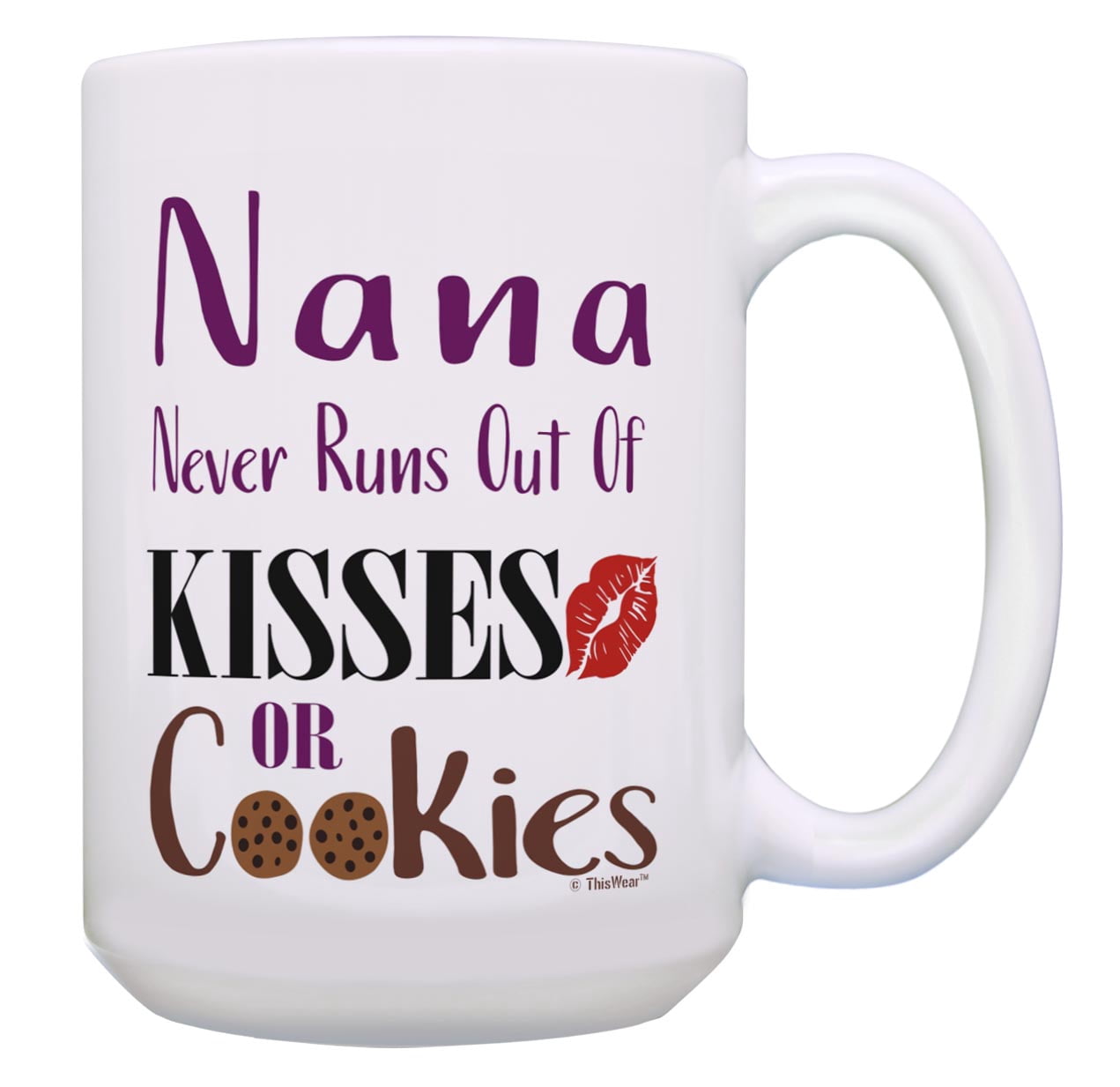ThisWear Nana Coffee Cup Nana Never Runs Out of Cookies Nana Gifts 15oz ...
