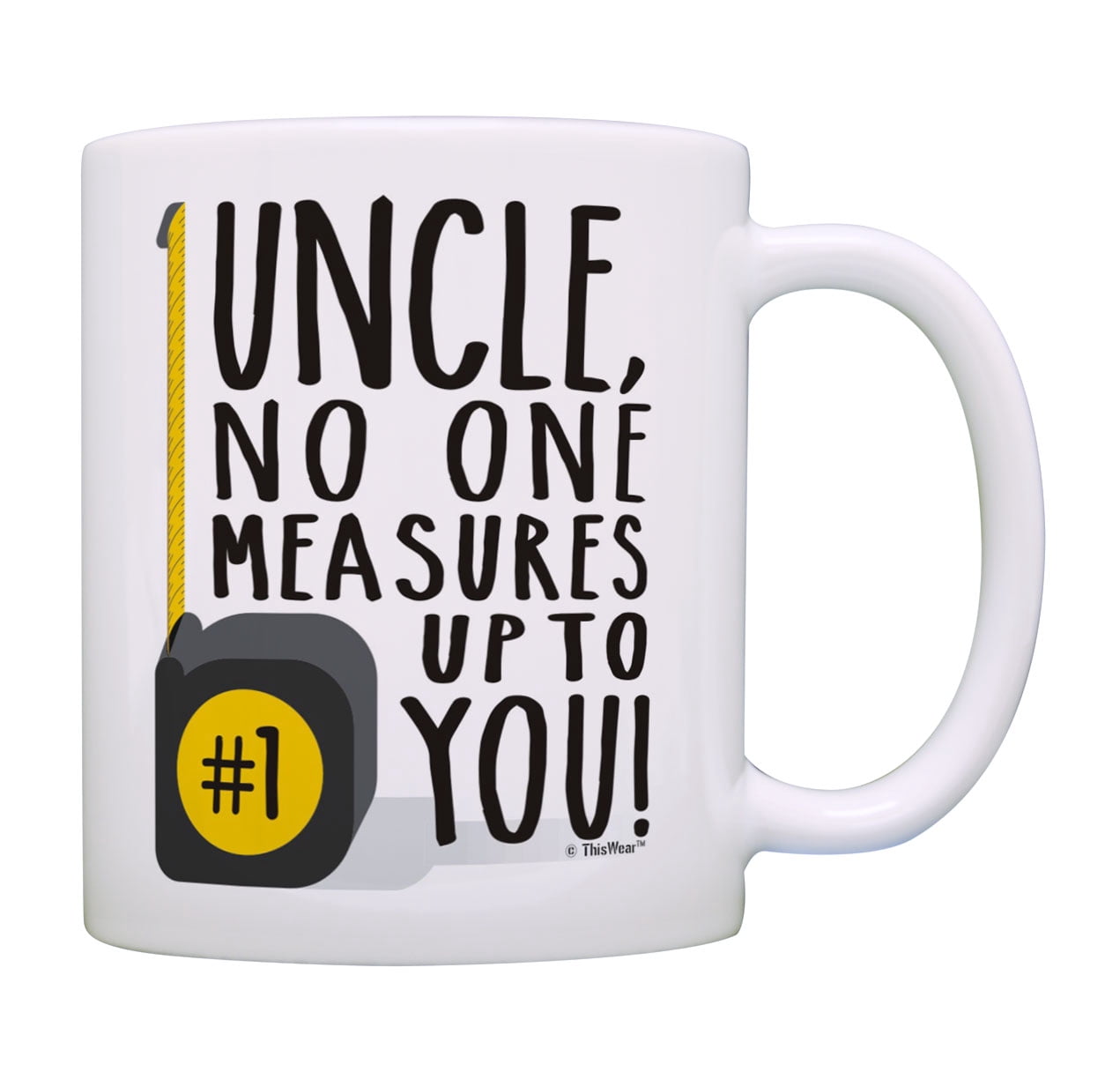 ThisWear Niece Nephew Uncle Gifts No One Measures Up To You Punny Uncle ...