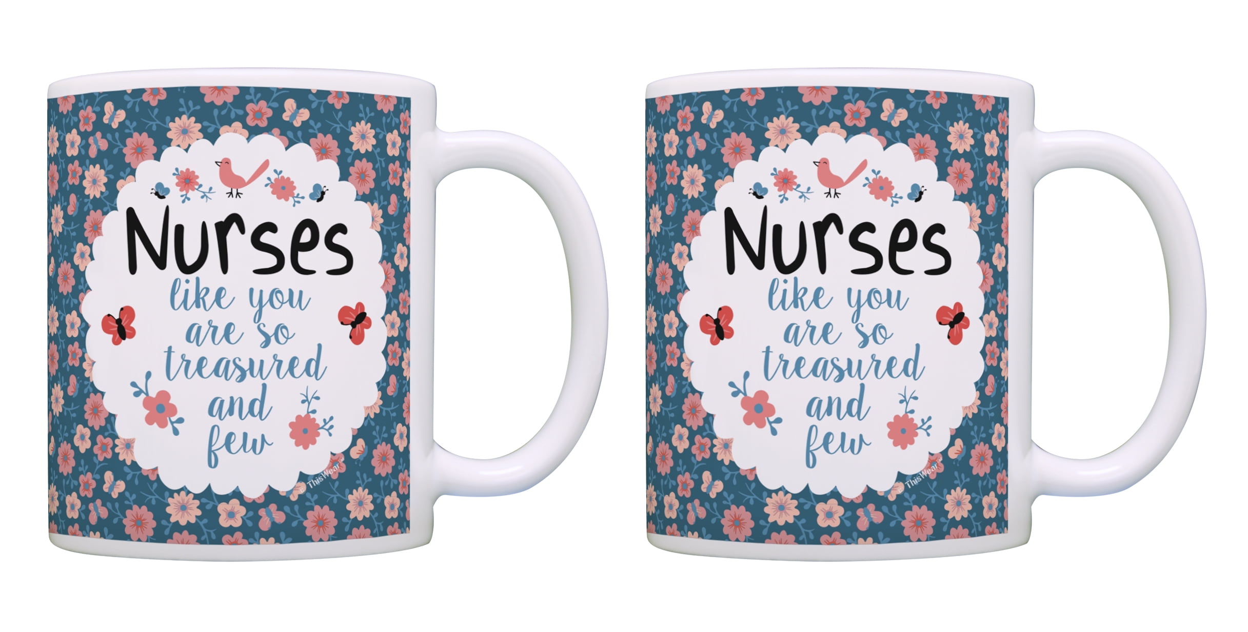ThisWear Nurse Appreciation Gift Nurses Like You Are So Treasured and ...