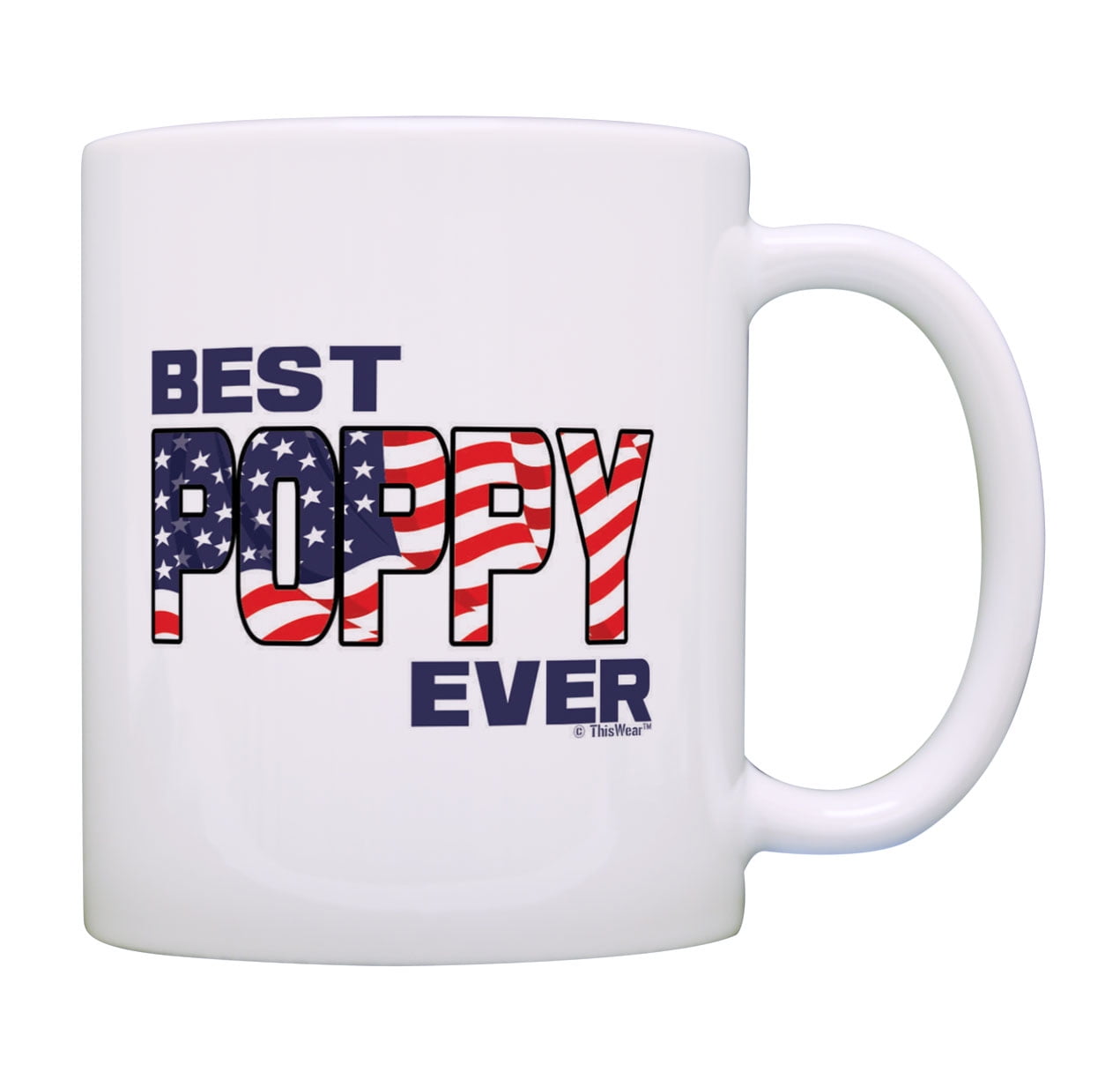 ThisWear Patriotic Mug Best Poppy Ever Mug US Flag Mug Veterans Day Mug ...
