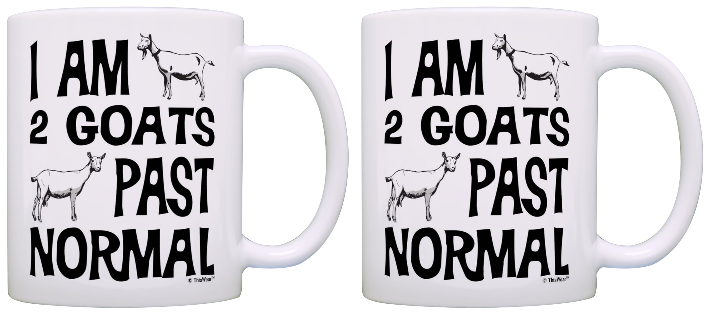 ThisWear Pet Goat Gifts I Am 2 Goats Past Normal Yard Goat Kid 11 ounce ...
