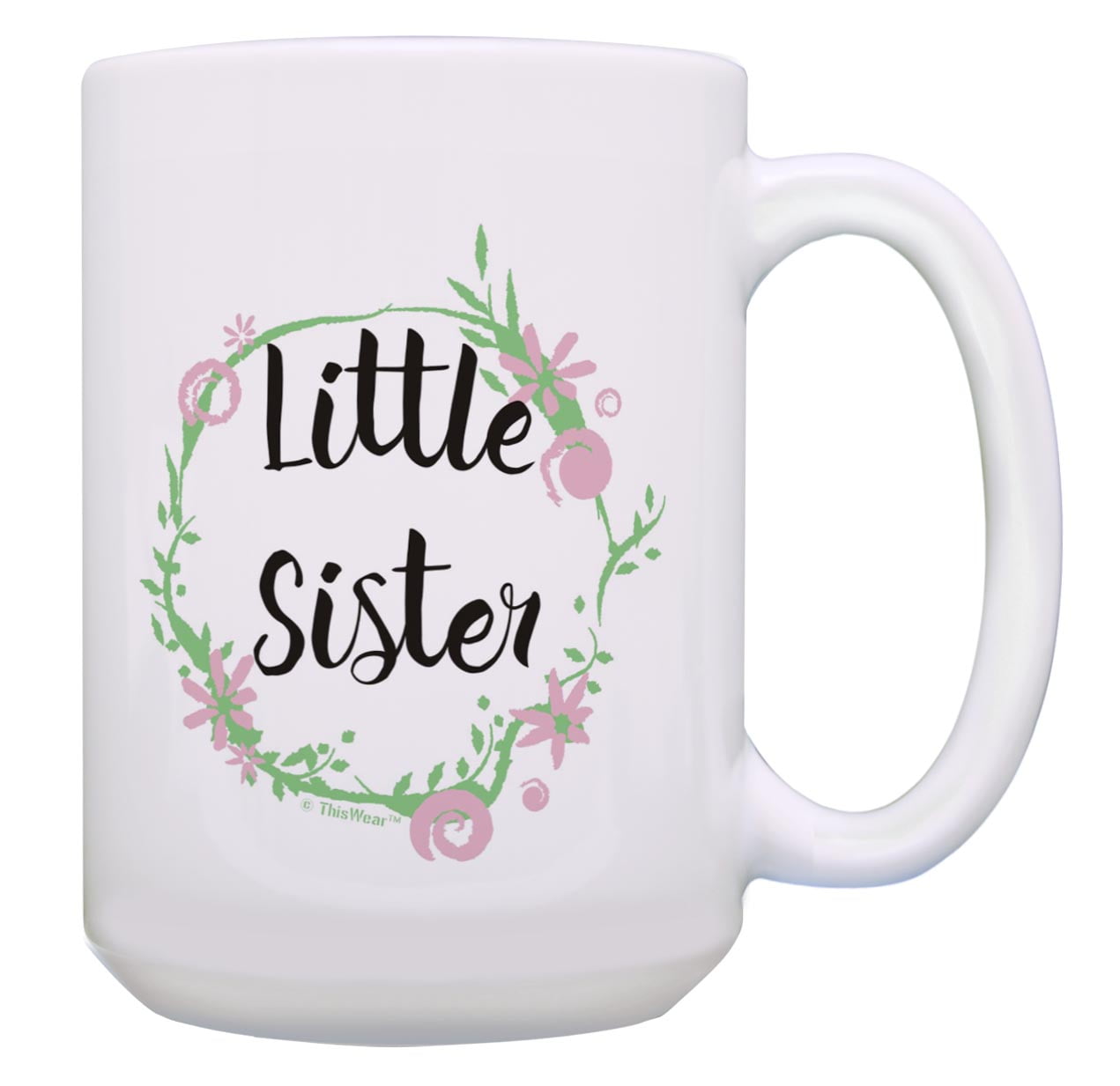 ThisWear Sibling Day Gifts Little Sister Coffee Cup for Younger Sister ...