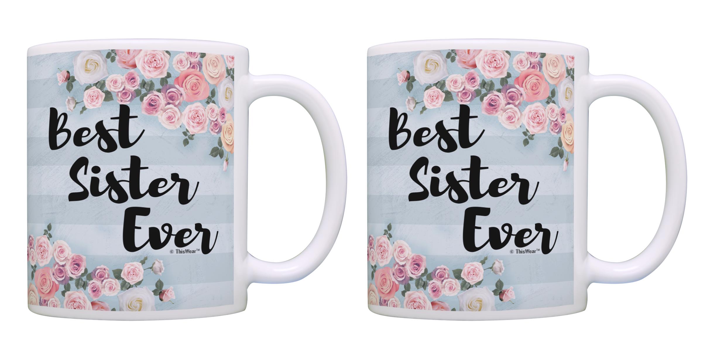 ThisWear Sister Cup Best Sister Ever Sis Coffee Mug Best Sisters Gifts ...