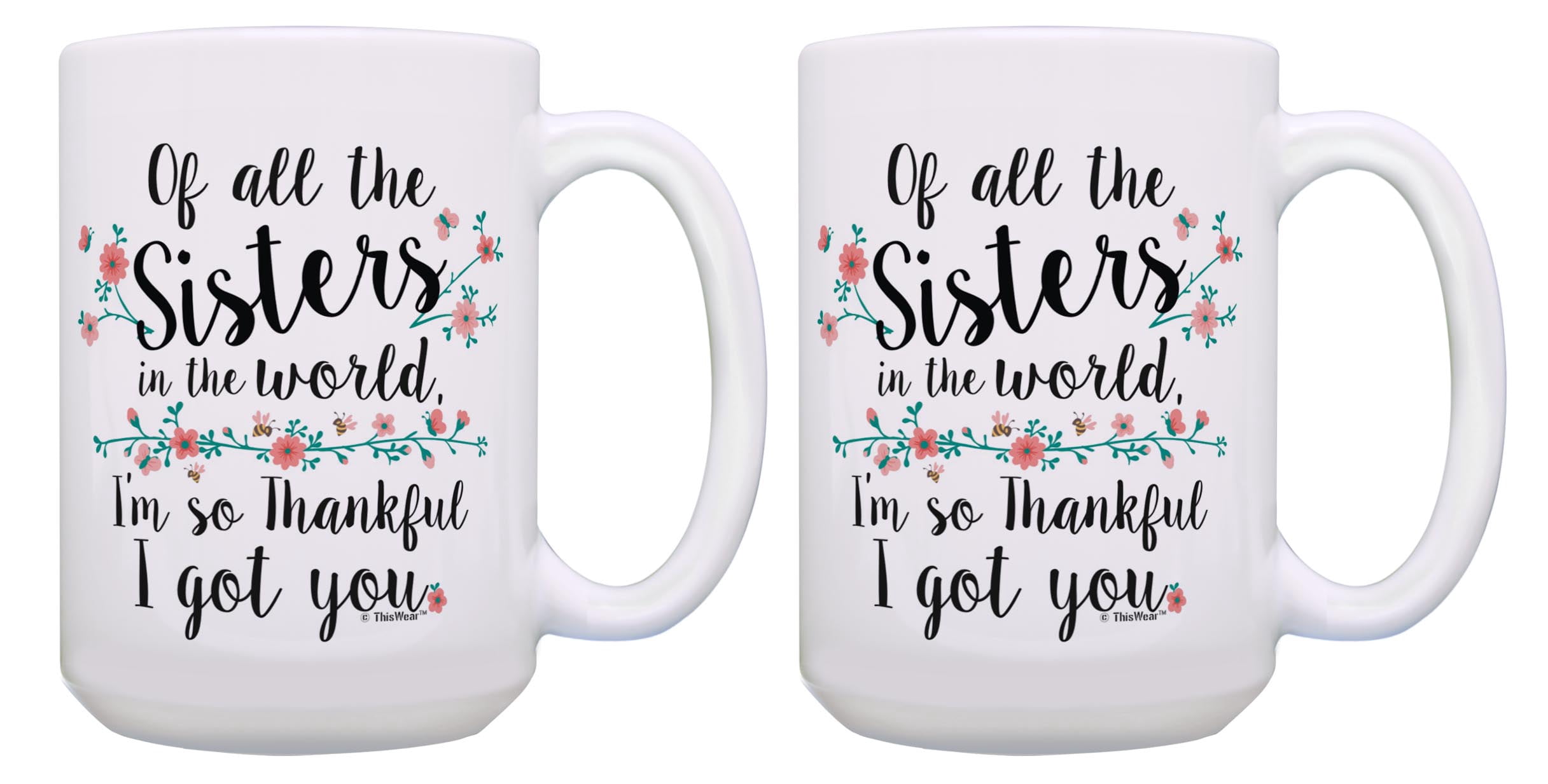 ThisWear Sister Presents Of All the Sisters Thankful Sibling Day Gifts ...