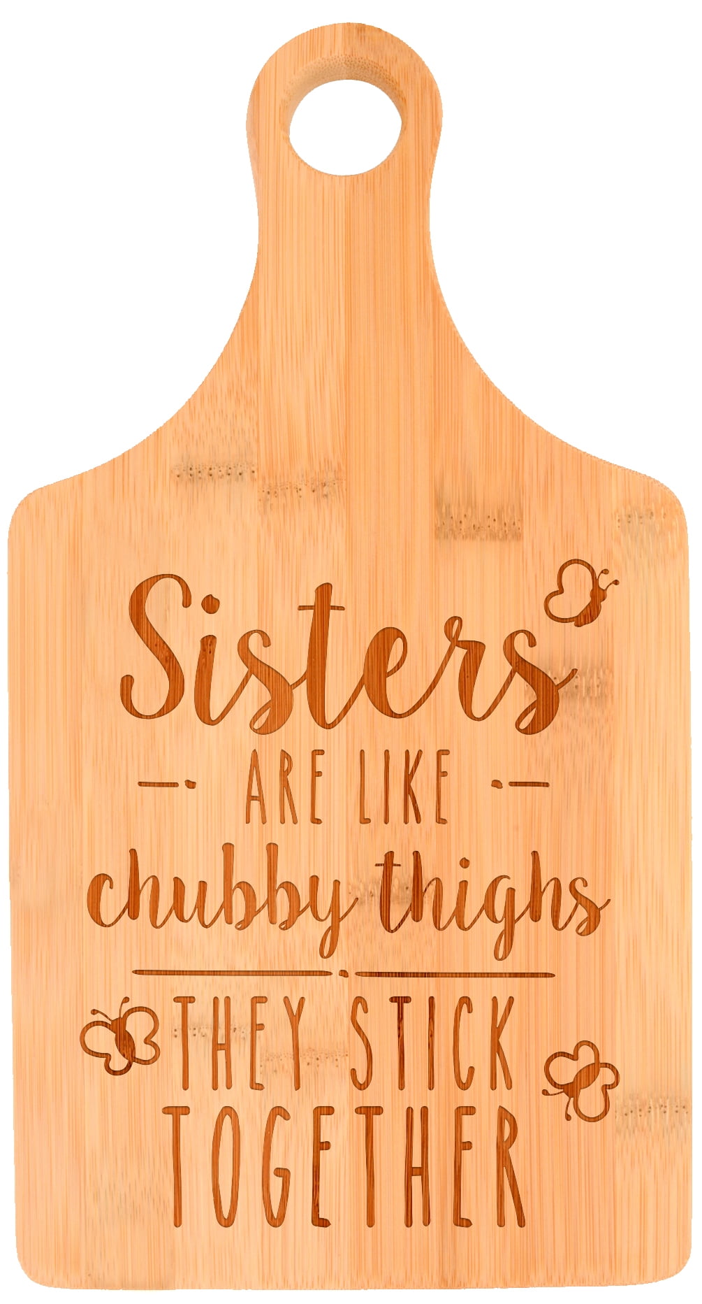 ThisWear Sisters Gifts Sisters Are Like Chubby Thighs They Stick ...