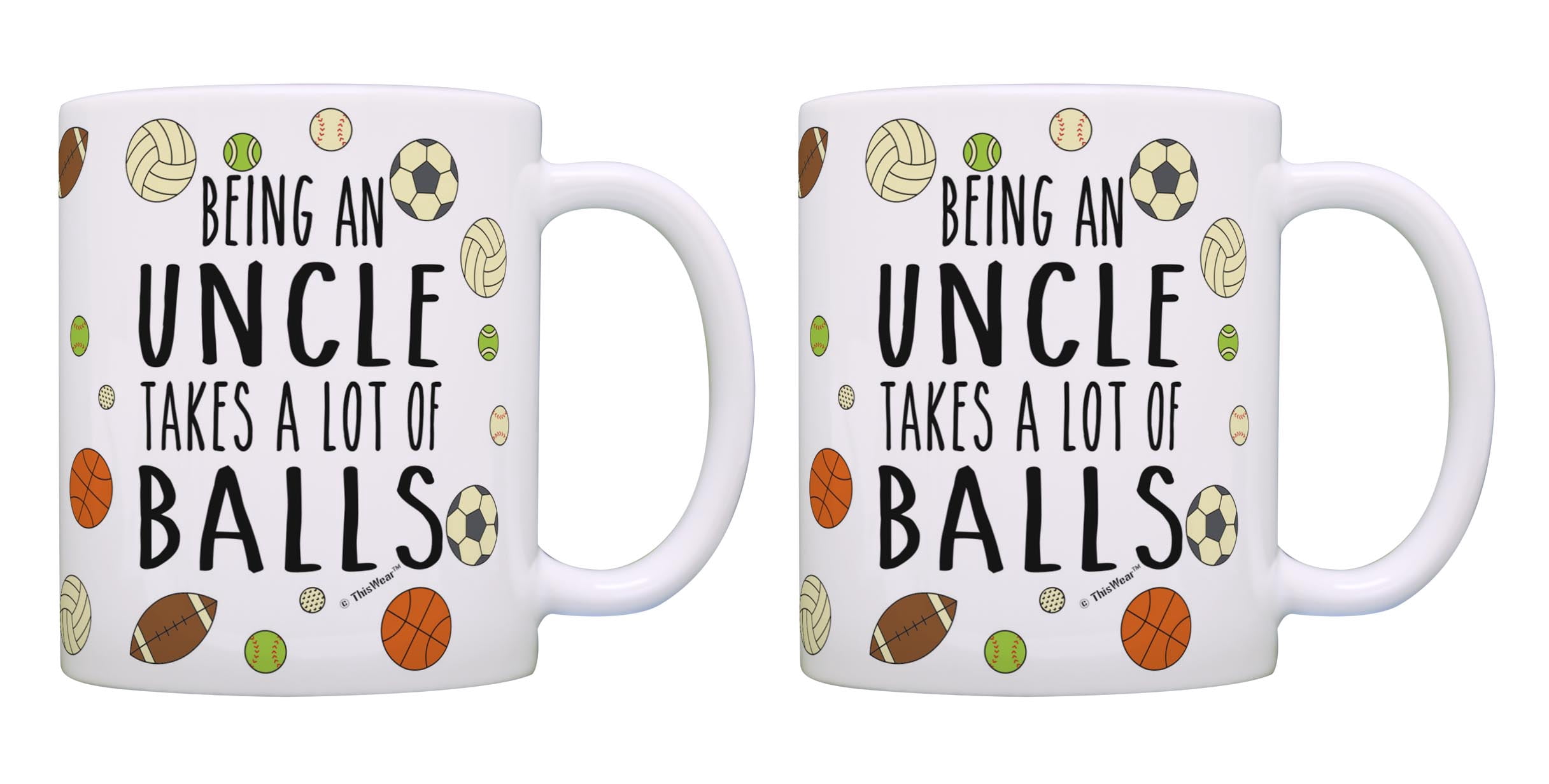 ThisWear Uncle Fathers Day Mug Being An Uncle Takes a Lot of Balls Pun ...
