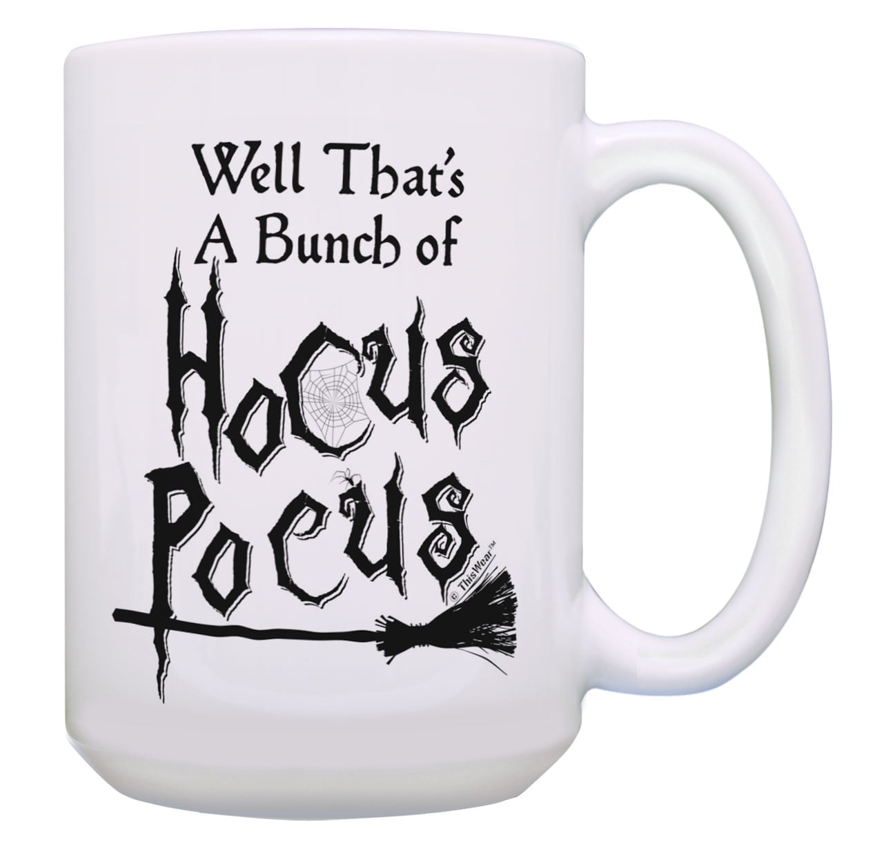ThisWear Witch Halloween Mug Well Thats A Bunch of Hocus Pocus Coffee ...