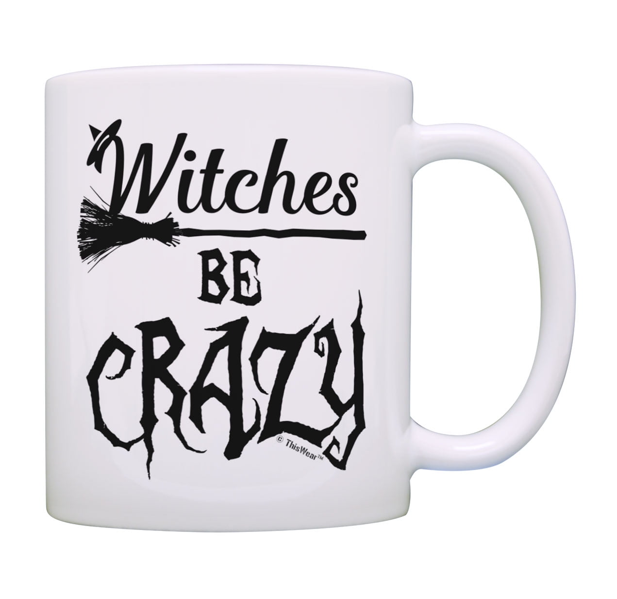 ThisWear Witch Mug Witches Be Crazy Coffee Mug Halloween Cup Witch ...