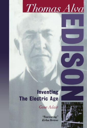 Pre-Owned Thomas Alva Edison: Inventing the Electric Age (Paperback ...