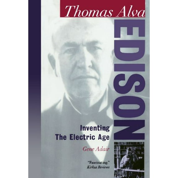 Pre-Owned Thomas Alva Edison: Inventing the Electric Age (Paperback ...