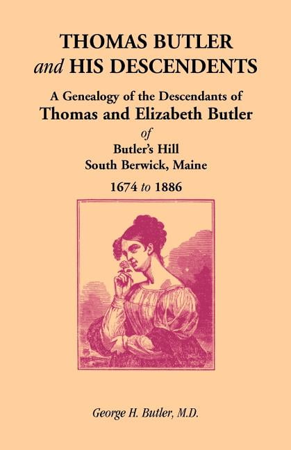 Thomas Butler and His Descendents: A Genealogy of the Descendants of ...