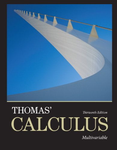 Pre-Owned Thomas' Calculus 13e: Thomas' Calculus, Multivariable Plus ...
