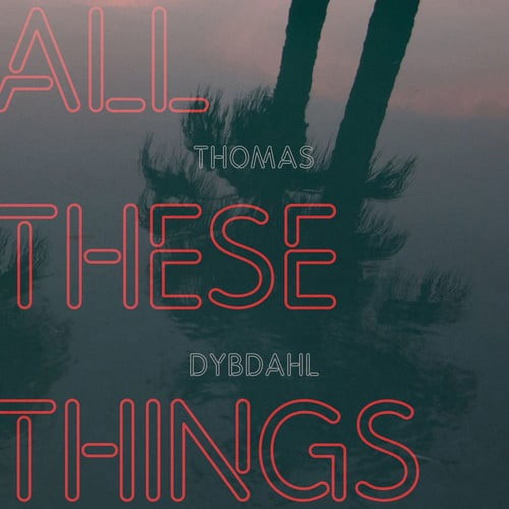 Thomas Dybdahl - All These Things - Music & Performance - Vinyl ...