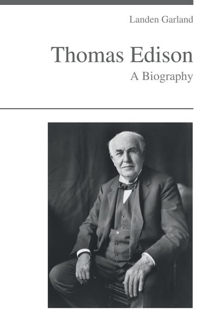 Thomas Edison - A Biography, (Paperback) - Walmart.com