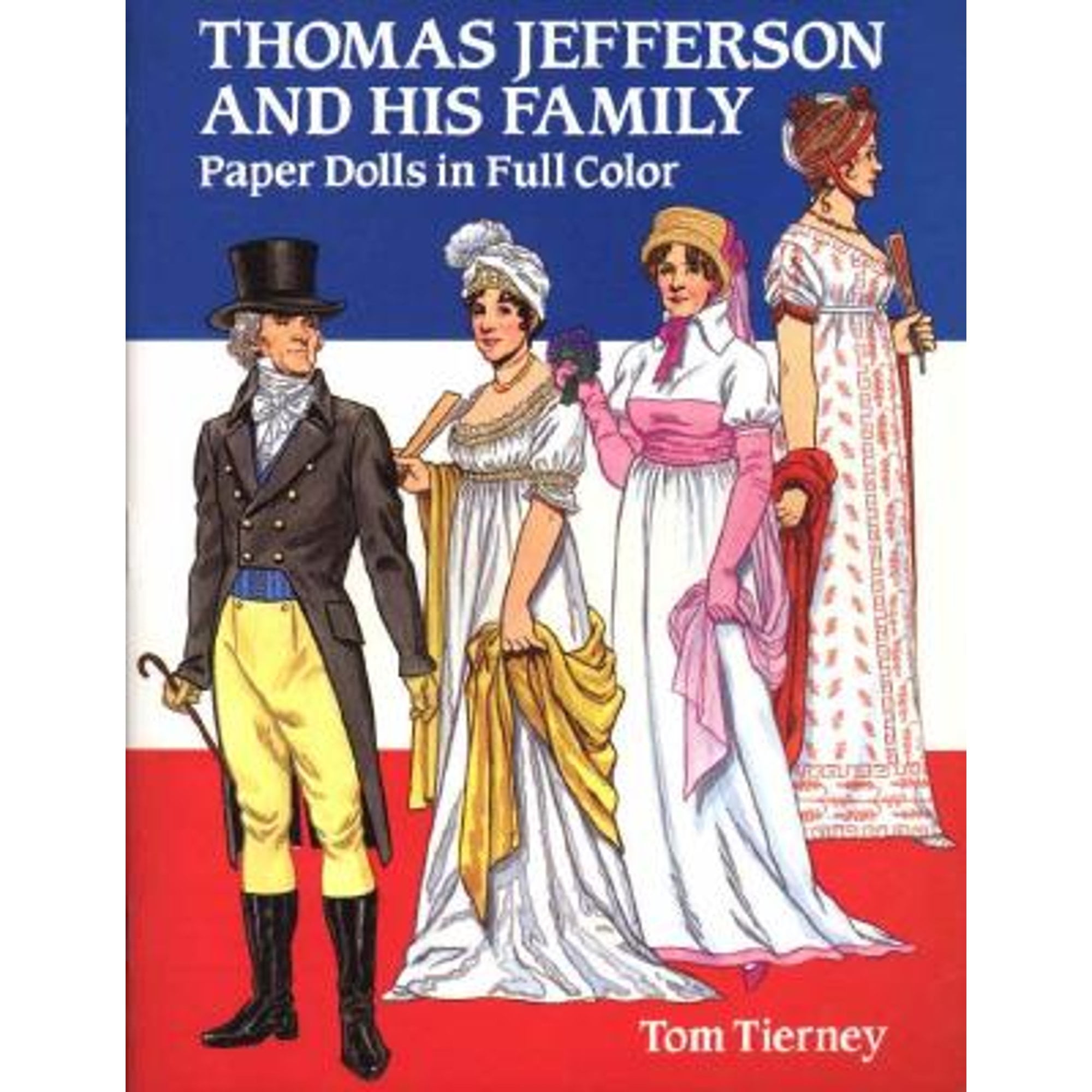 Pre-Owned Thomas Jefferson and His Family: Paper Dolls in Full Color ...