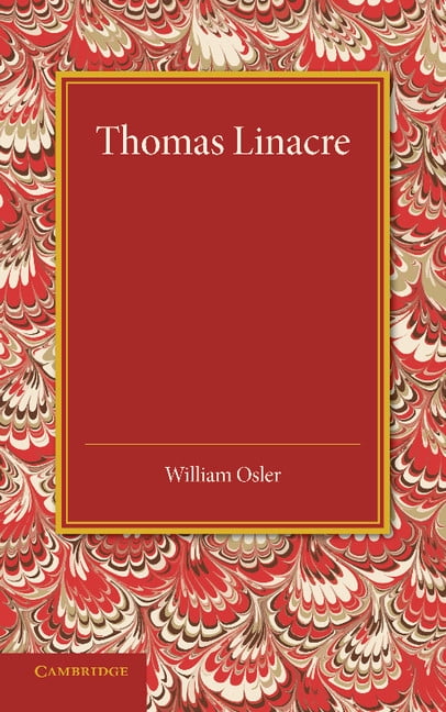 Thomas Linacre: Linacre Lecture, 1908, (Paperback) - Walmart.com