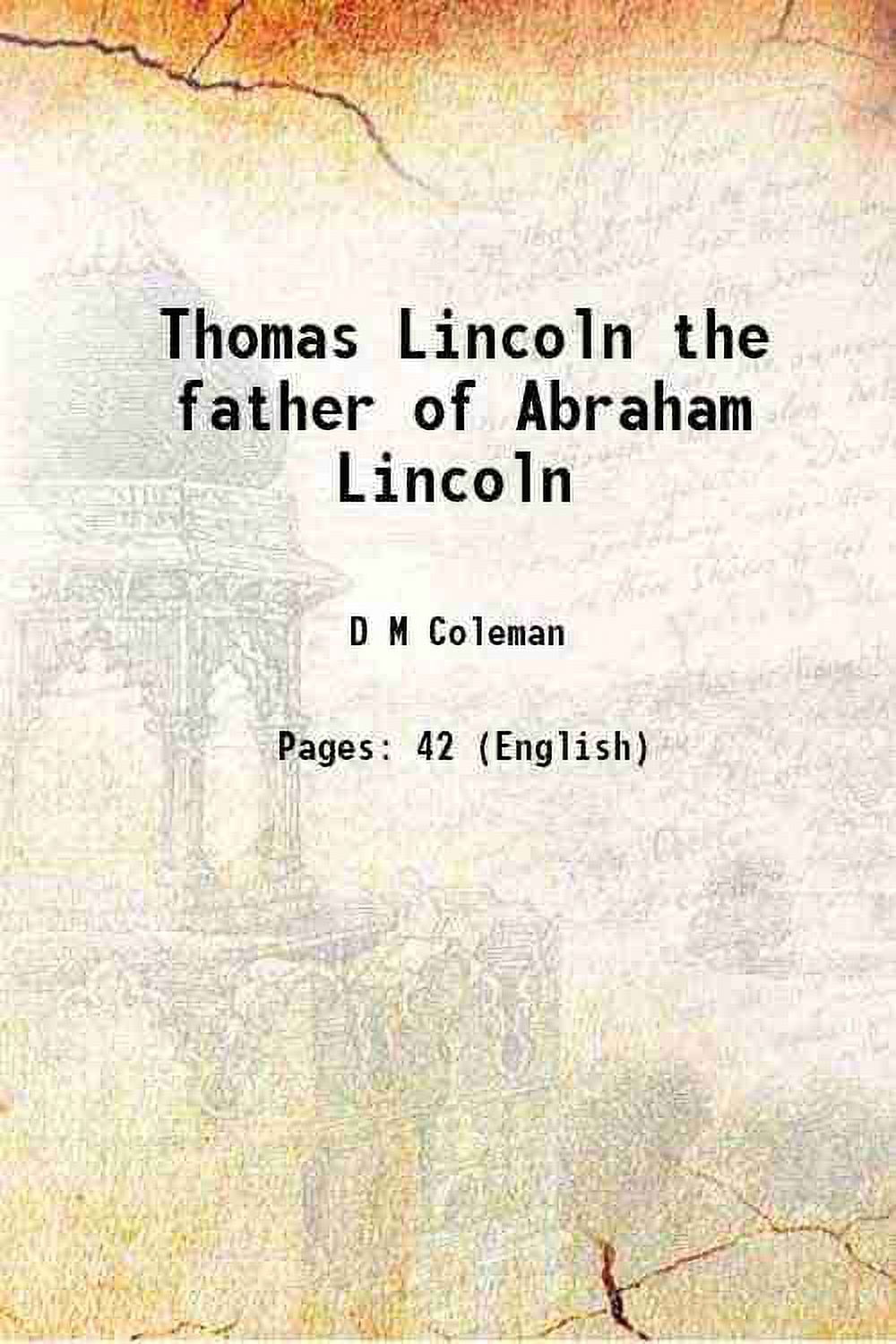 Thomas Lincoln the father of Abraham Lincoln 1956 - Walmart.com