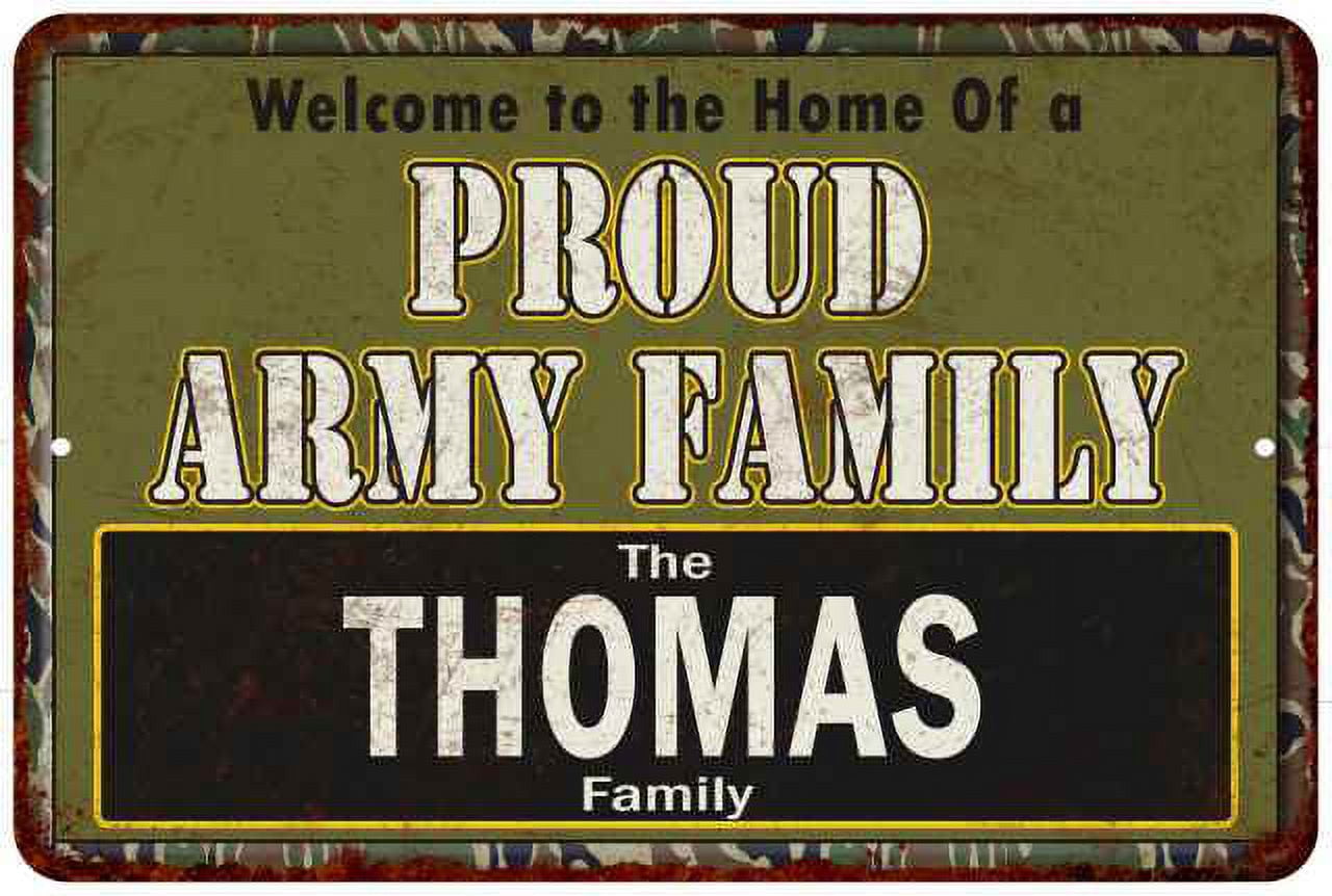 Thomas Proud Army Family Sign Gift 8x12 Metal Sign 108120023014 ...