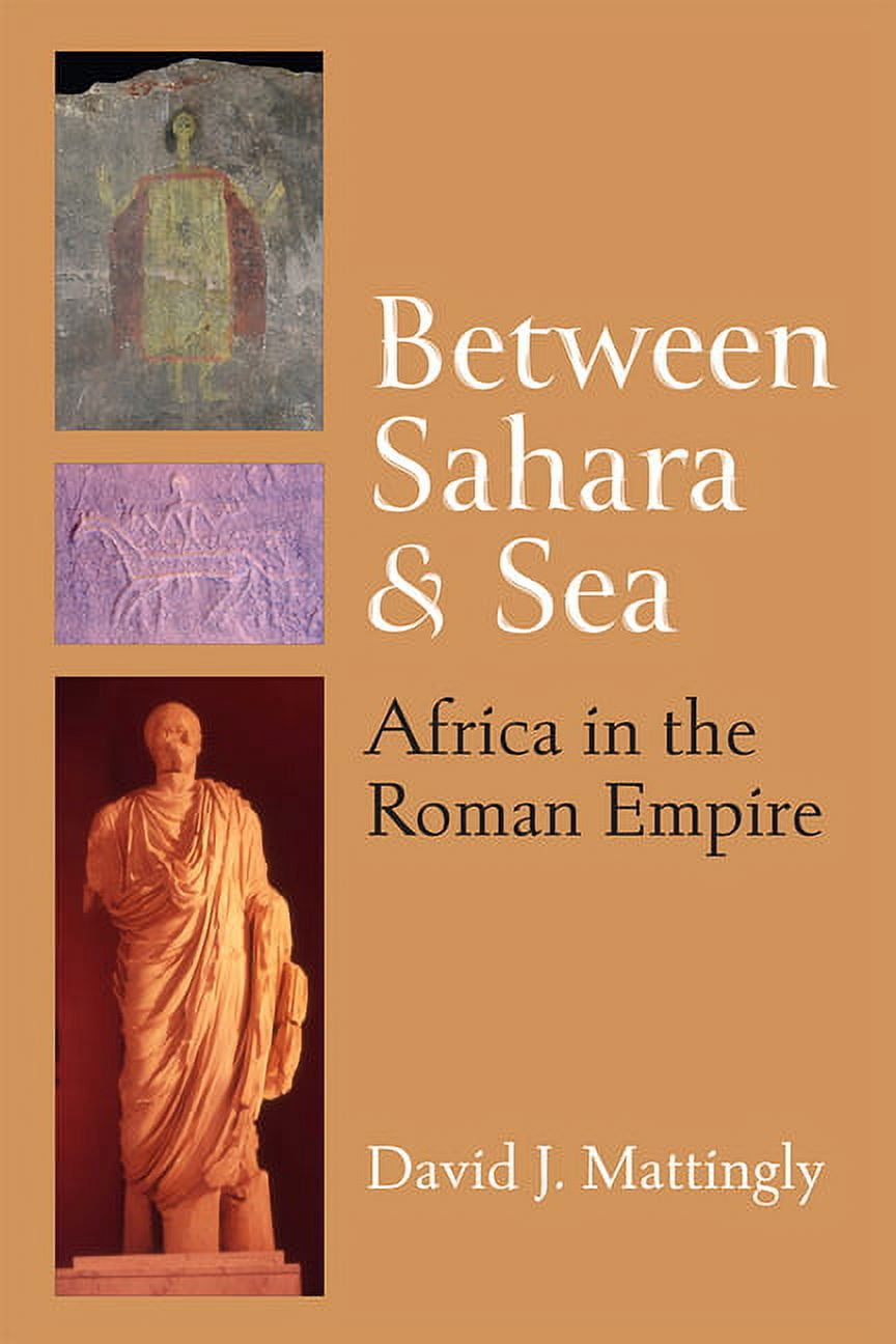 Thomas Spencer Jerome Lectures Between Sahara and Sea: Africa in the ...
