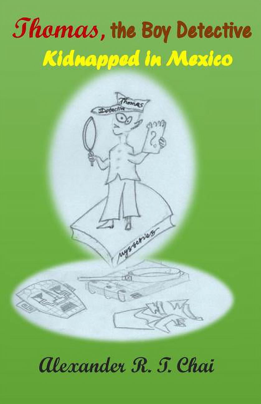 Thomas, the Boy Detective : Kidnapped in Mexico - Walmart.com