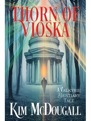 Thorn of Vioska : A Valkyrie Bestiary Tale - Walmart.com