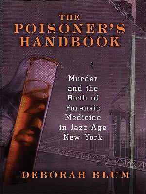 Pre-Owned Thorndike Crime Scene: The Poisoner's Handbook : Murder and ...