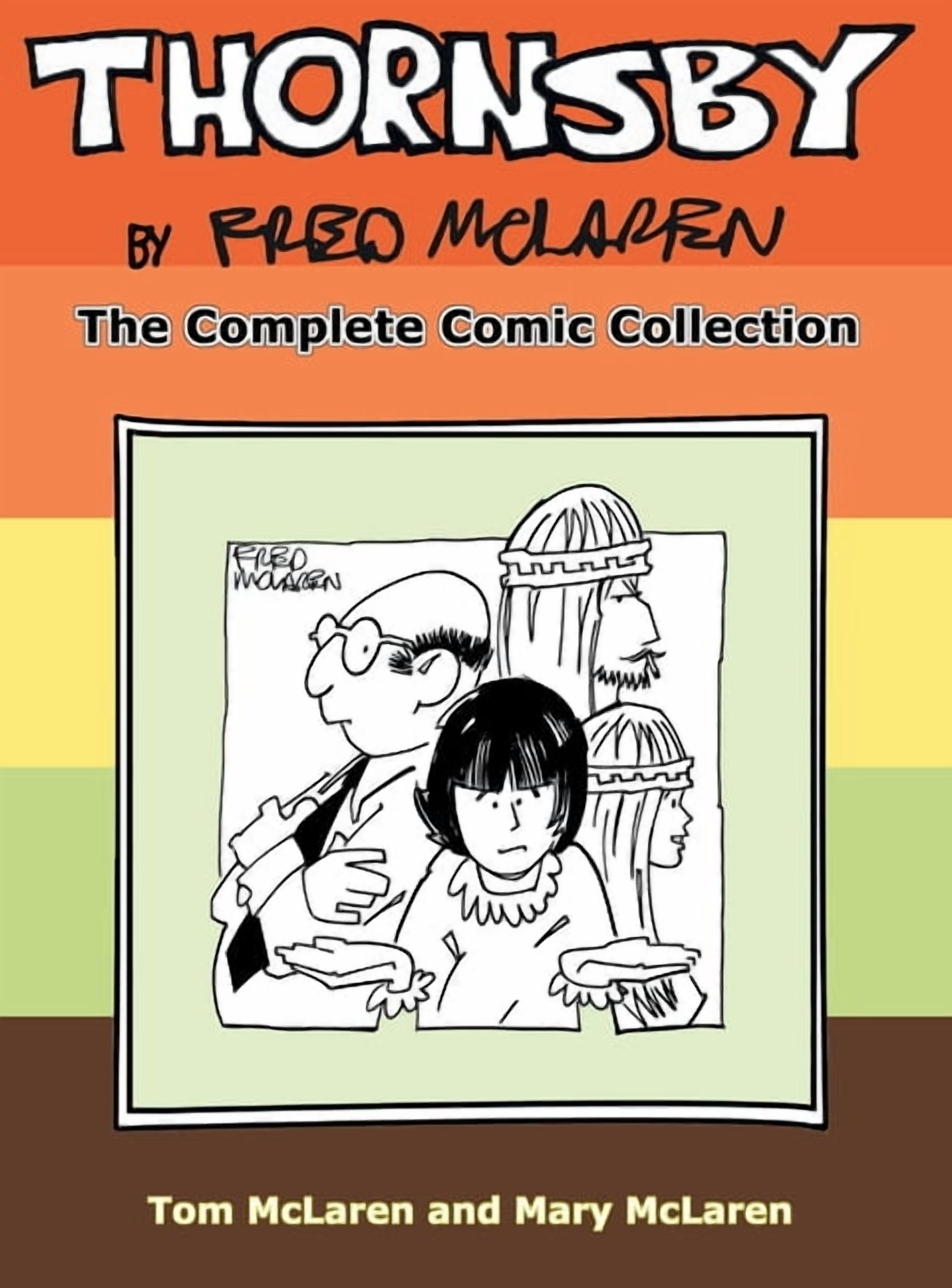 Thornsby by Fred McLaren: The Complete Comic Collection, (Hardcover ...