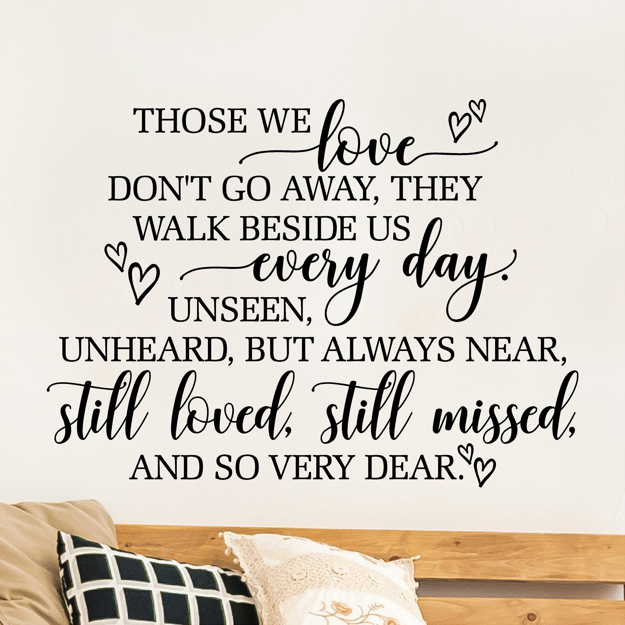 Those We Love Don't Go Away, They Walk Beside Us Every Day with hearts (full version ...