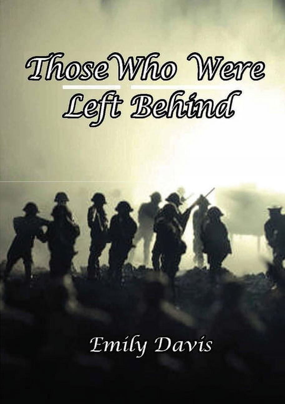 Those Who Were Left Behind: Those Who Were Left Behind, (Paperback ...