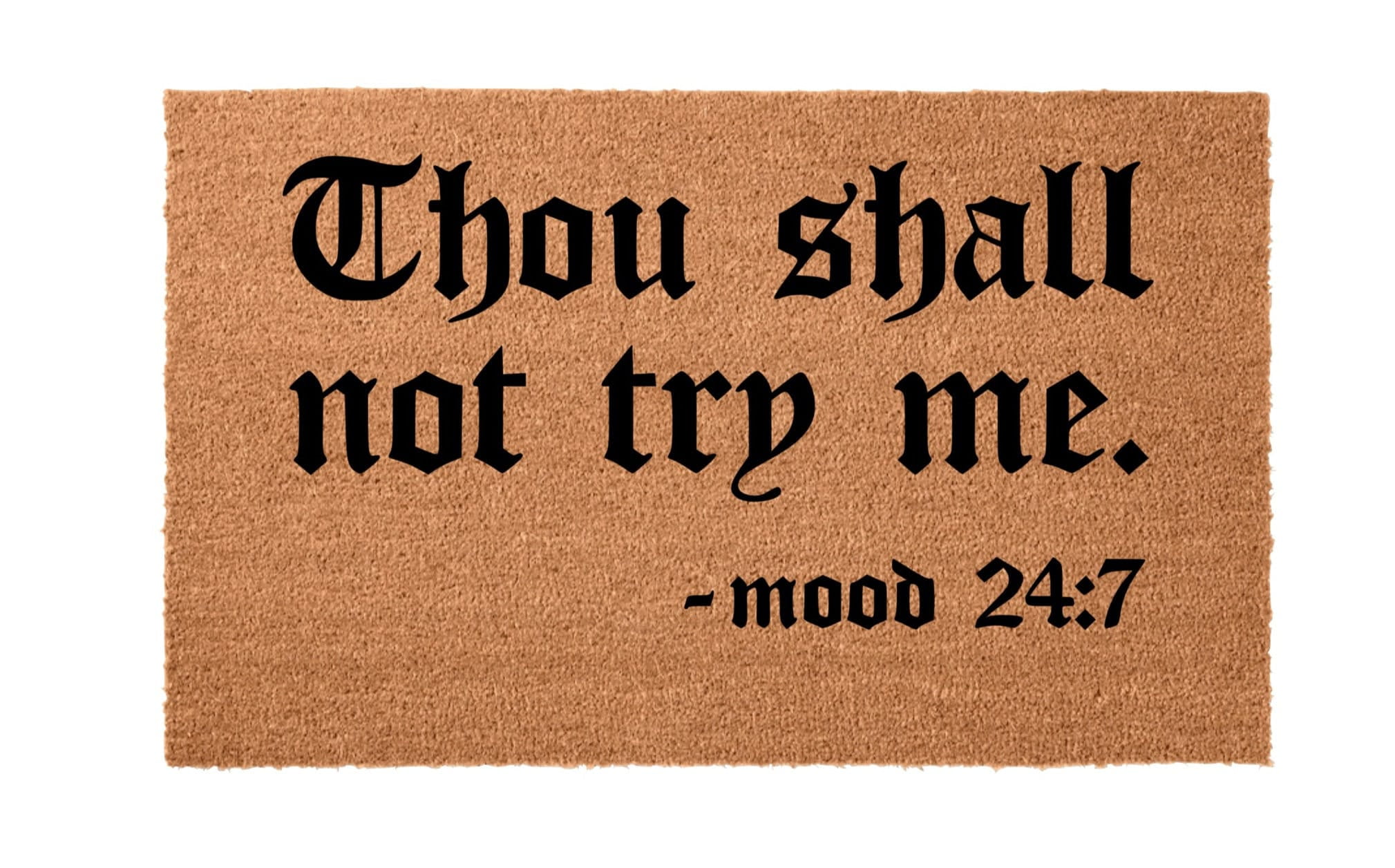 Thou Shall Not Try Me Mood 24:7 Doormat Indoor Door Mats, Easy Clean ...