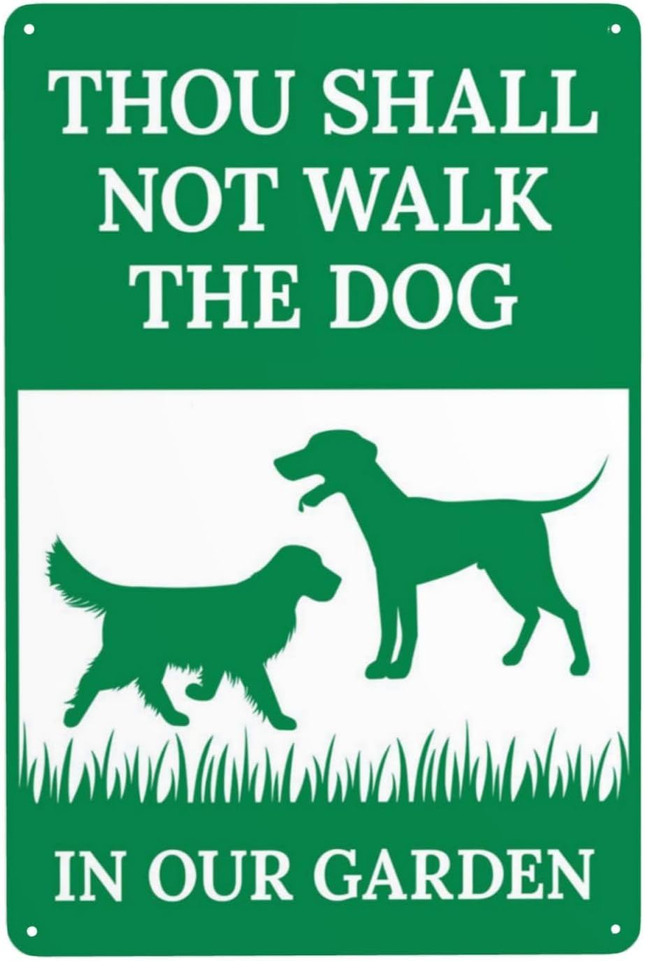 Thou Shall Not Walk The Dog In Our Garden Warning Sign, Retro Security ...