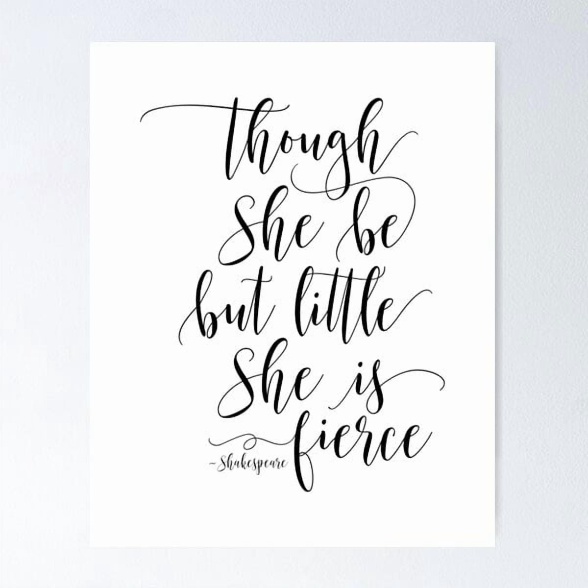 Though She Be But Little She Is Fierce, Shakespeare Calligraphy Art ...