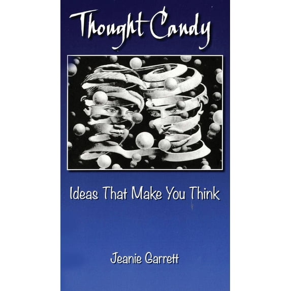 Thought Candy: Ideas That Make You Think Hardcover 1685372872 ...