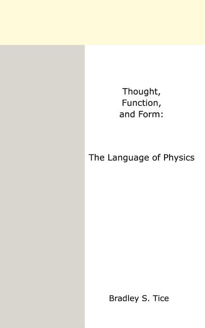 Thought, Function, and Form: The Language of Physics (Paperback) - Walmart.com