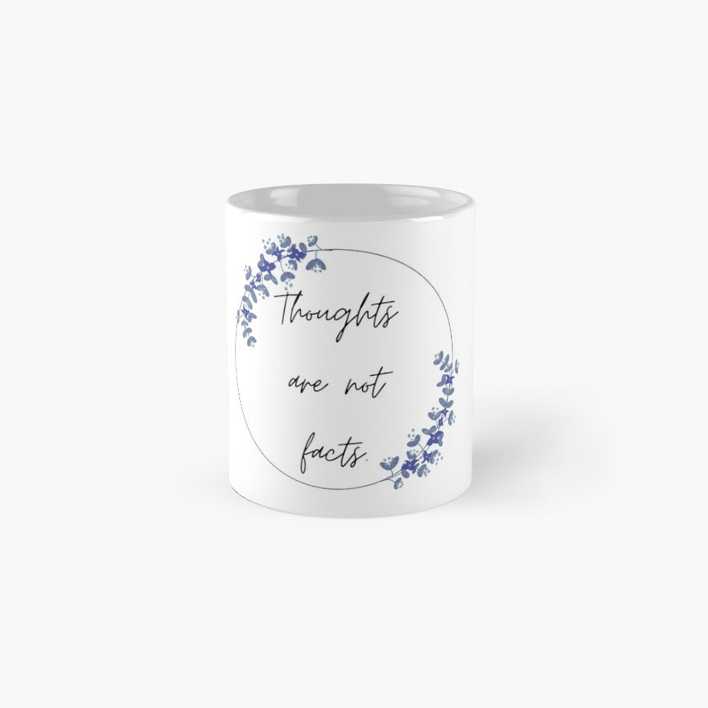 Thoughts Are Not Facts Positive Affirmation Blue Classic Mug - Walmart.com