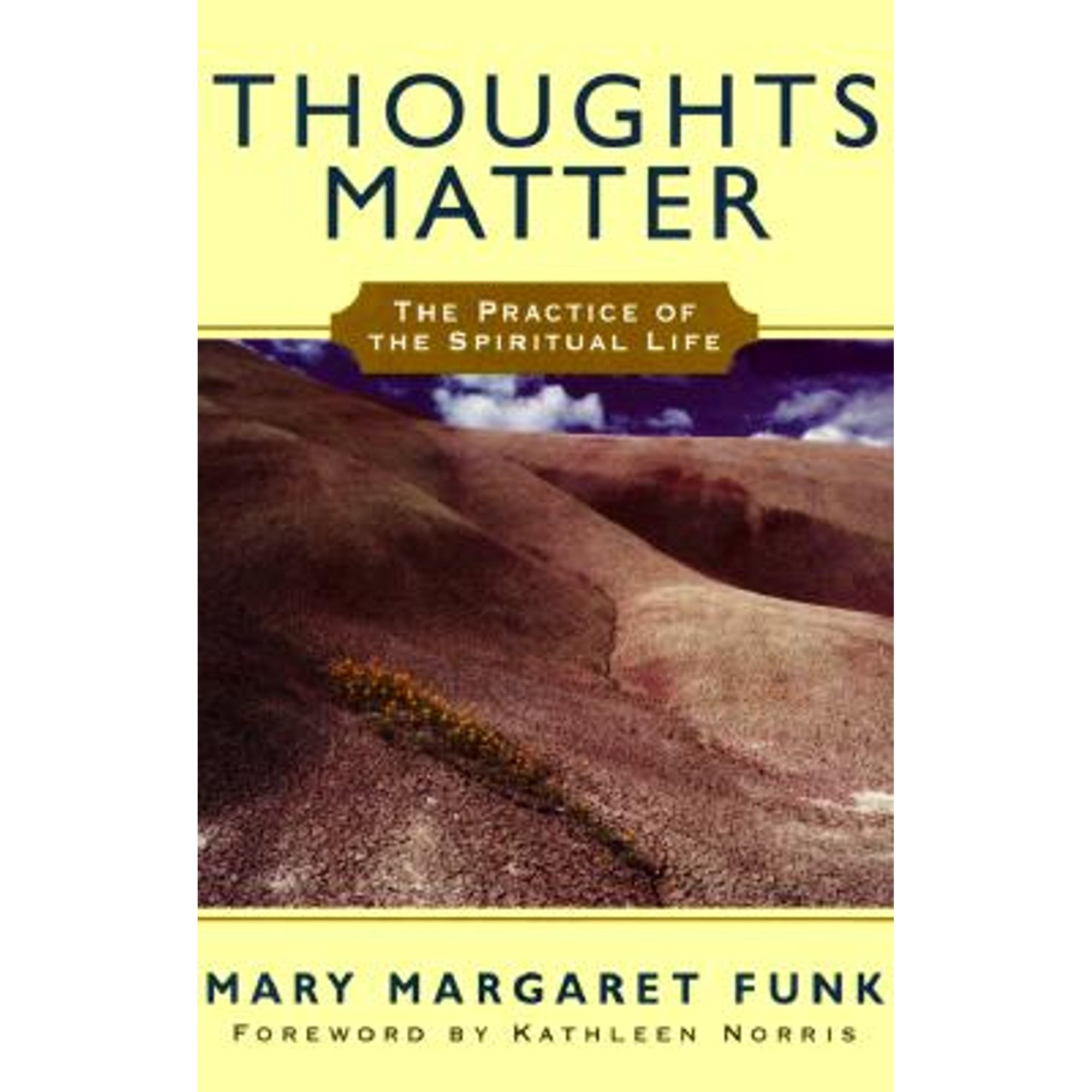 Pre-Owned Thoughts Matter: The Practice of the Spiritual Life ...
