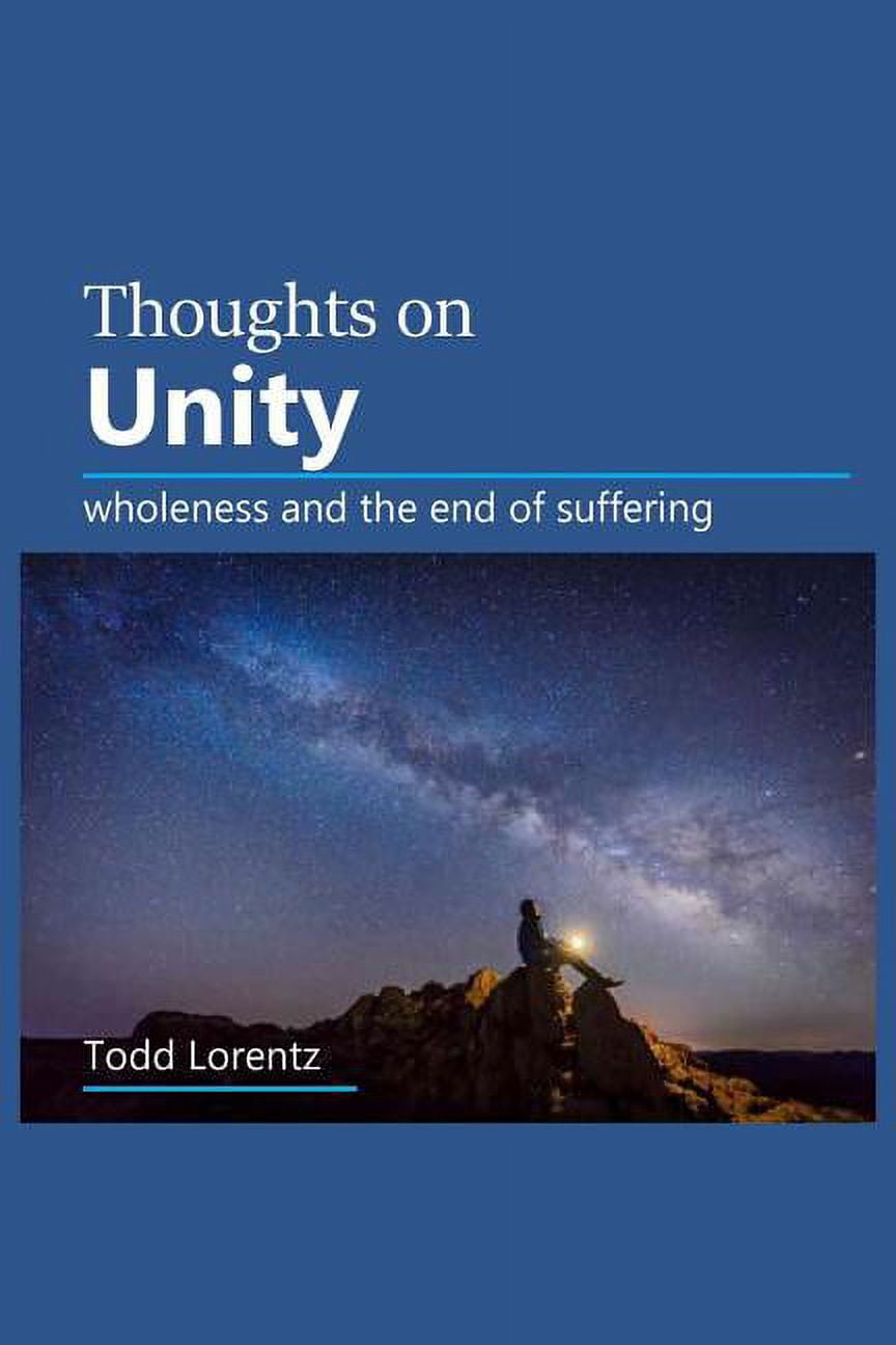 Thoughts On Unity: wholeness and the end of suffering, (Paperback ...