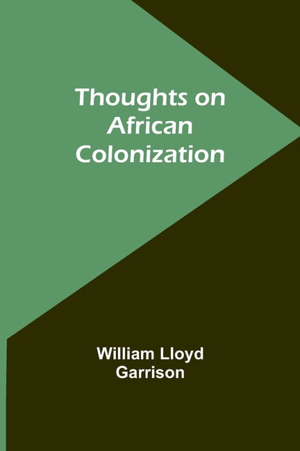 Thoughts on African Colonization (Paperback) - Walmart.com