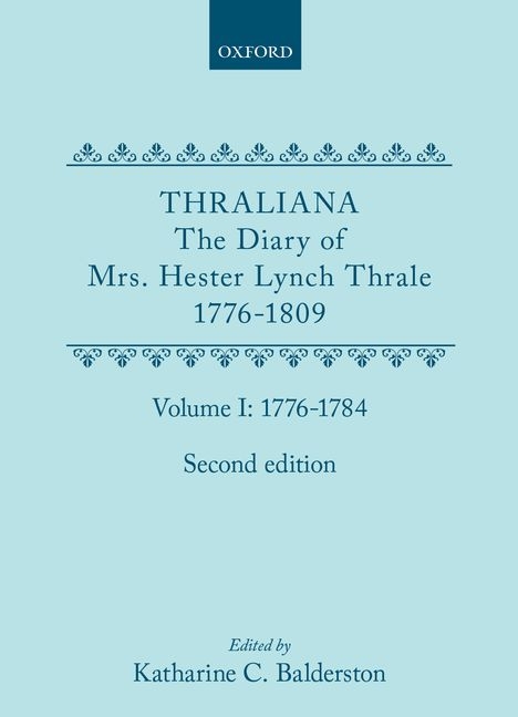 Thraliana : The Diary of Mrs. Hester Lynch Thrale Later Mrs. Piozzi ...