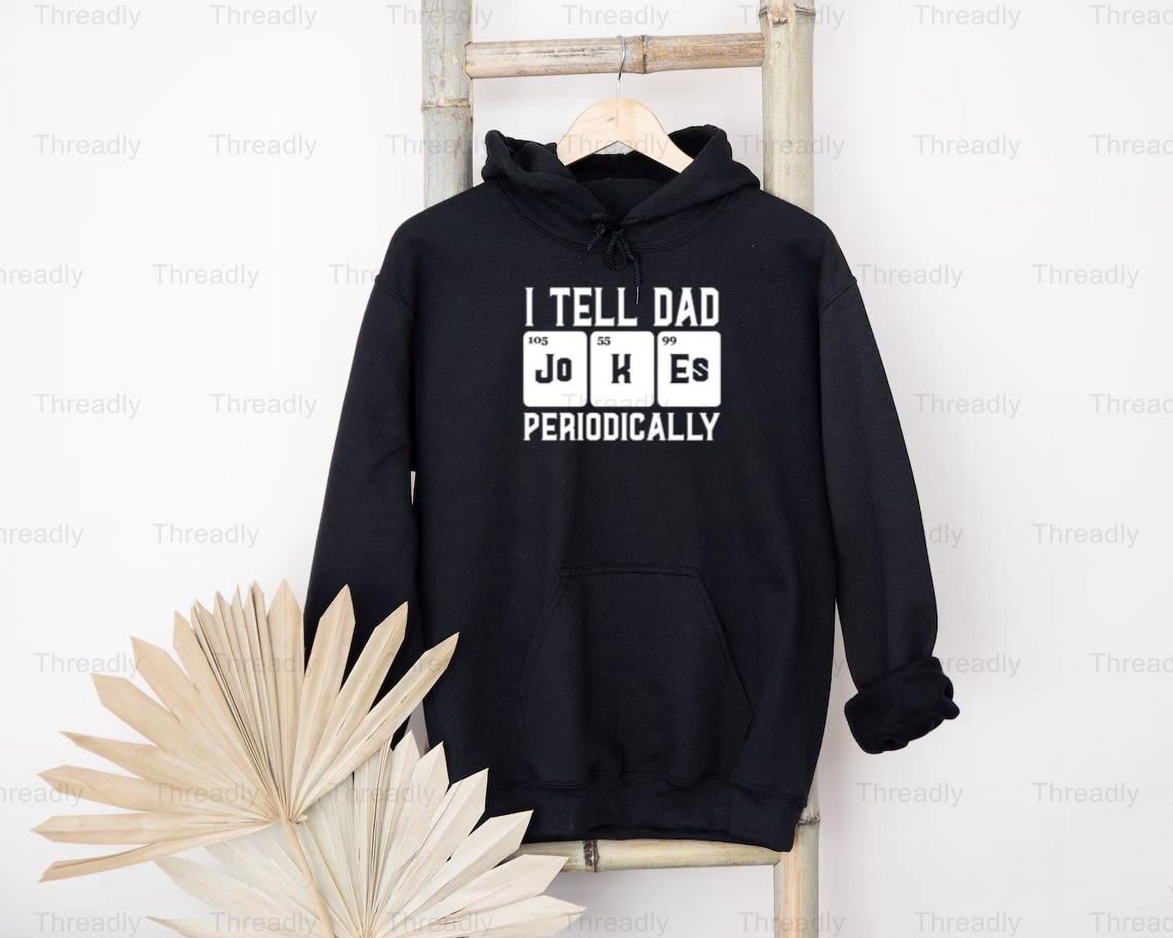 Threadly68 Classic I Tell Dad Jokes Periodically Graphic Design Style ...