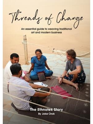 Threads of Change : An Essential Guide To Weaving Traditional Art ...