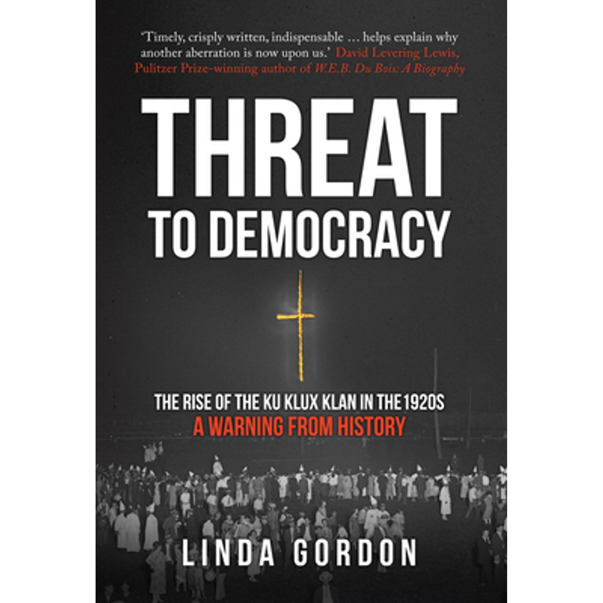 Pre-Owned Threat to Democracy: The Rise of the Ku Klux Klan in the ...
