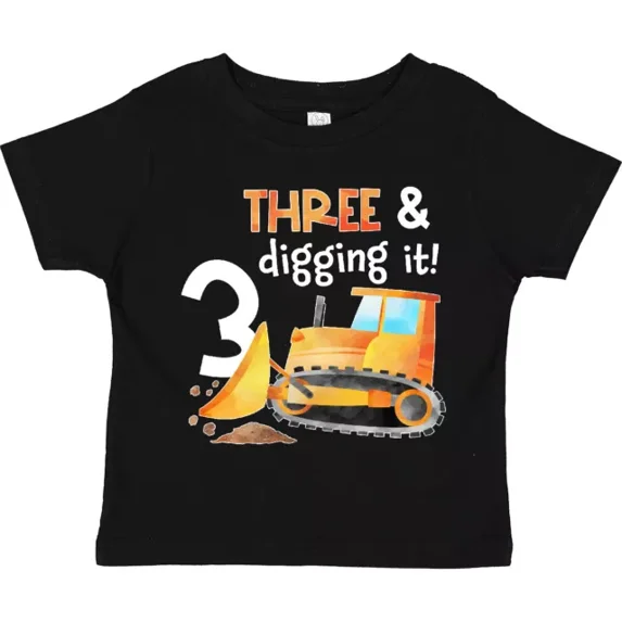 Three And Digging It Bulldozer 3Rd Birthday Toddler T-Shirt Birthdays ...