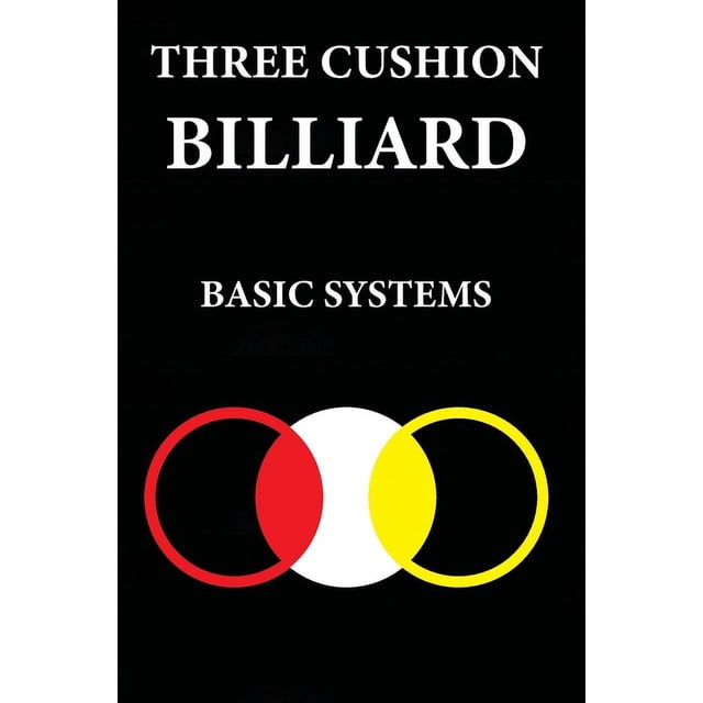 Three Cushion Billiards: Basic Systems (Paperback) by Murat Kocak ...